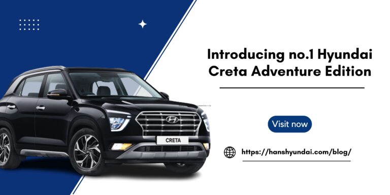 Introducing no.1 Hyundai Creta Adventure Edition